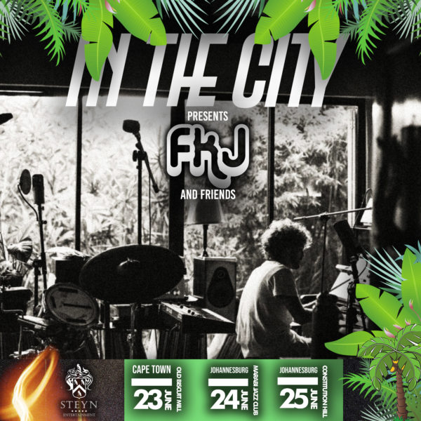 'In The City' Is Bringing FKJ To South Africa - Between 10and5